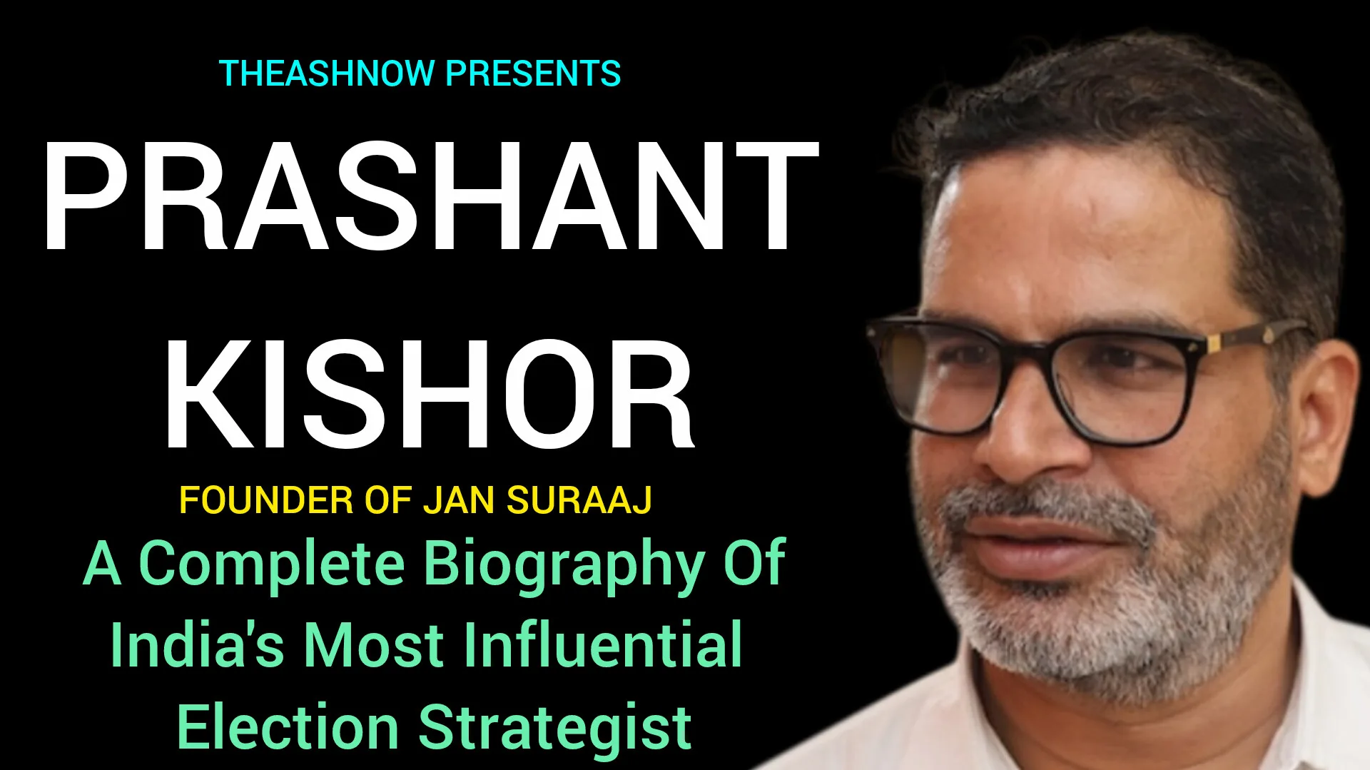 Prashant Kishor: A Complete Biography Of India’s Most Influential ...